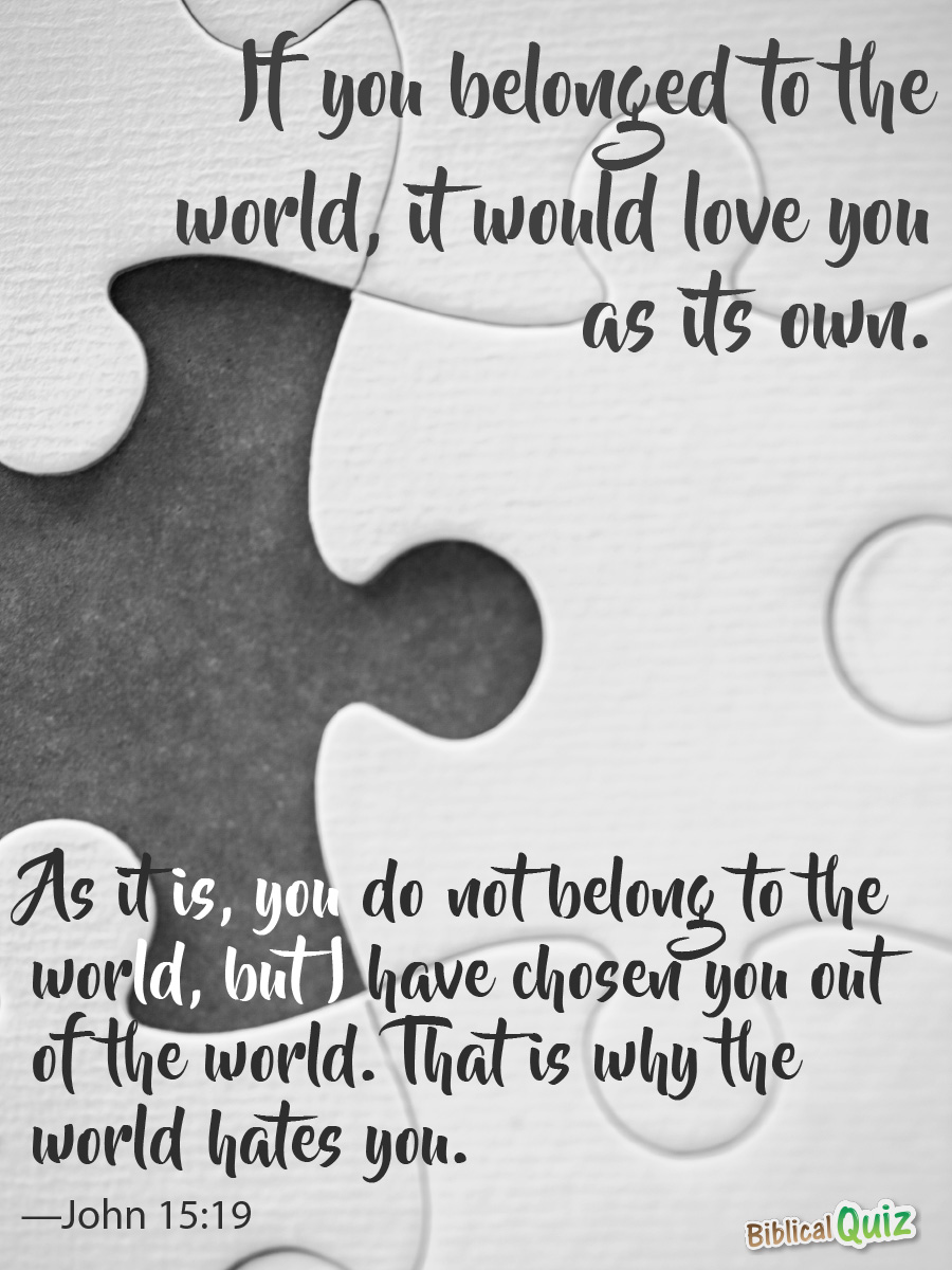 John 15.19 - Biblical Promises
