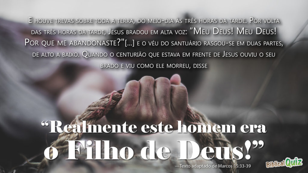 Marcos 15.33-39 - Biblical Promises