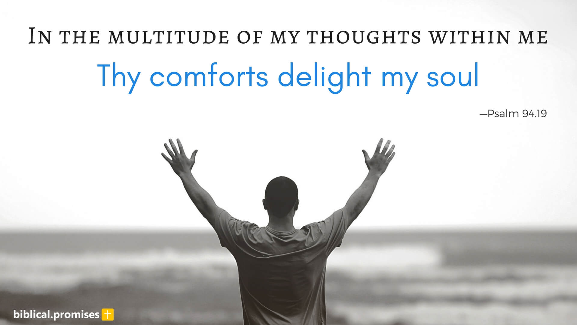 Psalm 94.19 - Biblical Promises